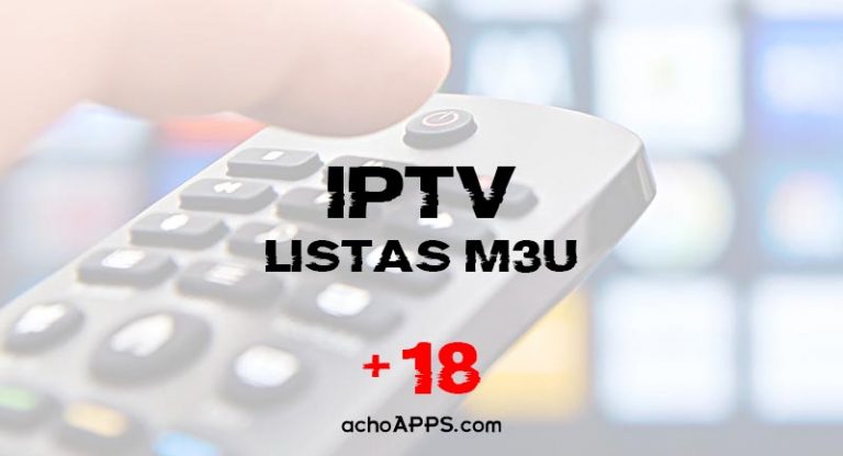 Listas m3u Adultos con canales para iPTV Actualizadas